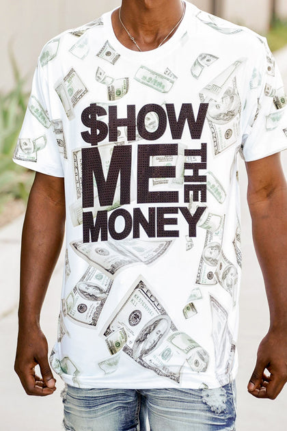 Show Me The Money Graphic T-Shirt – G-Style USA